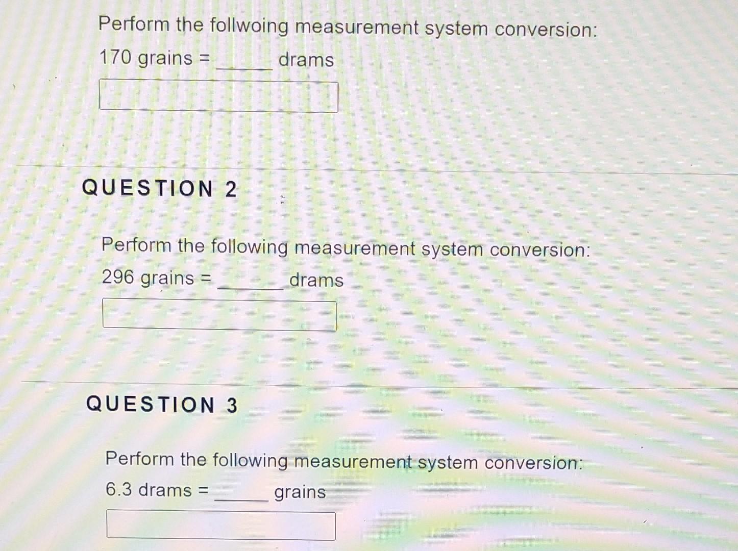 Solved Perform the follwoing measurement system conversion: | Chegg.com