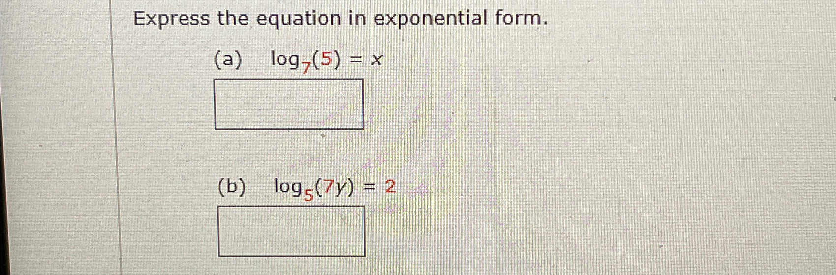 Solved Express the equation in exponential | Chegg.com