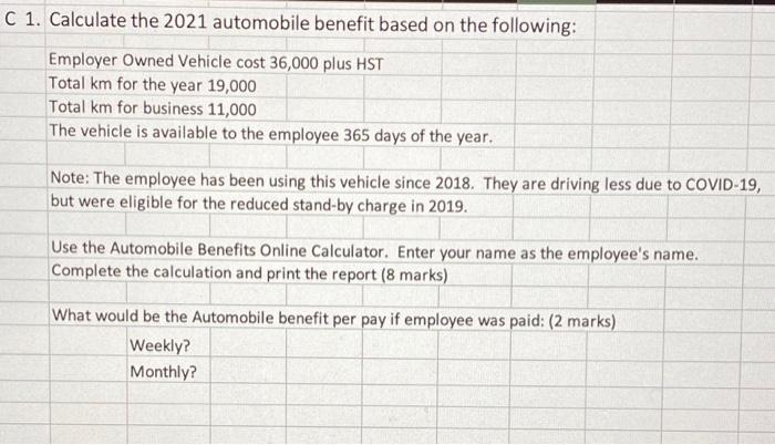 Solved C 1. Calculate the 2021 automobile benefit based on | Chegg.com