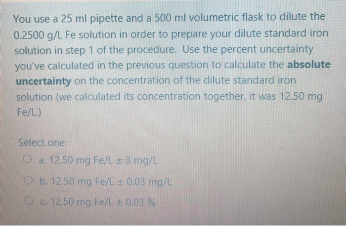 Solved You use a 25 ml pipette and a 500 ml volumetric flask | Chegg.com