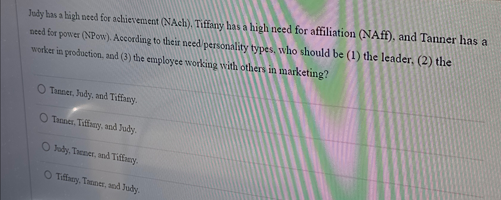 Solved Judy has a high need for achievement (NAch), ﻿Tiffany | Chegg.com