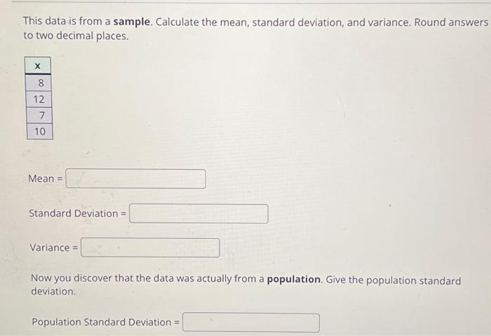 Solved This data is from a sample. Calculate the mean, | Chegg.com