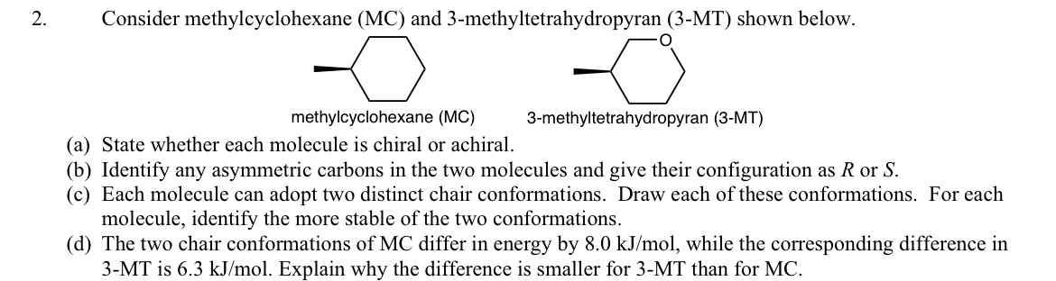 Solved Consider methylcyclohexane (MC) ﻿and | Chegg.com
