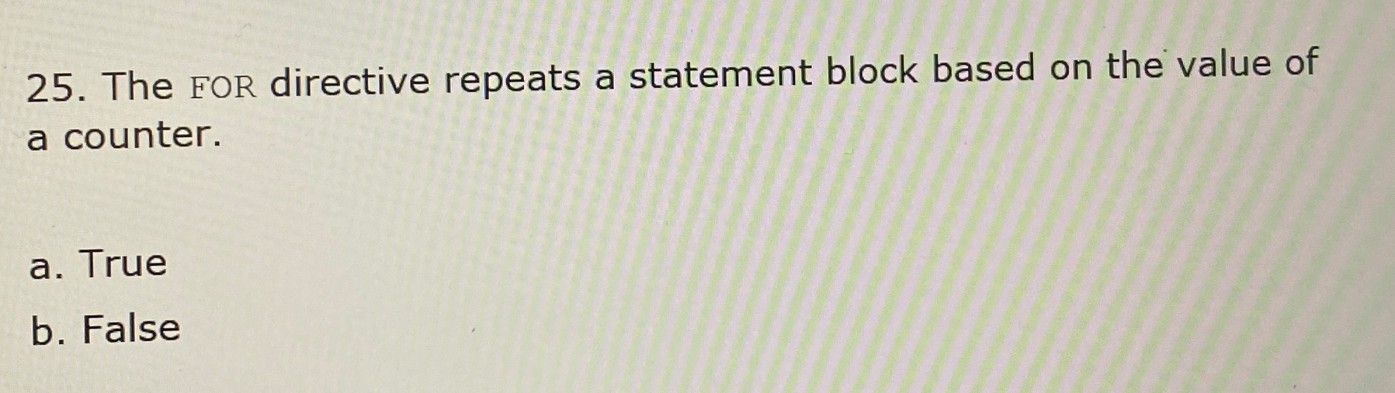 Solved The FOR directive repeats a statement block based on | Chegg.com