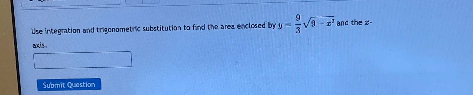 Solved Use integration and trigonometric substitution to | Chegg.com