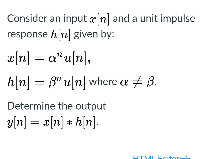 Solved Consider an input x [n] and a unit impulse response | Chegg.com