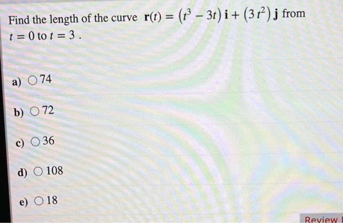 Solved Find the length of the curve r(t)=(t3−3t)i+(3t2)j | Chegg.com