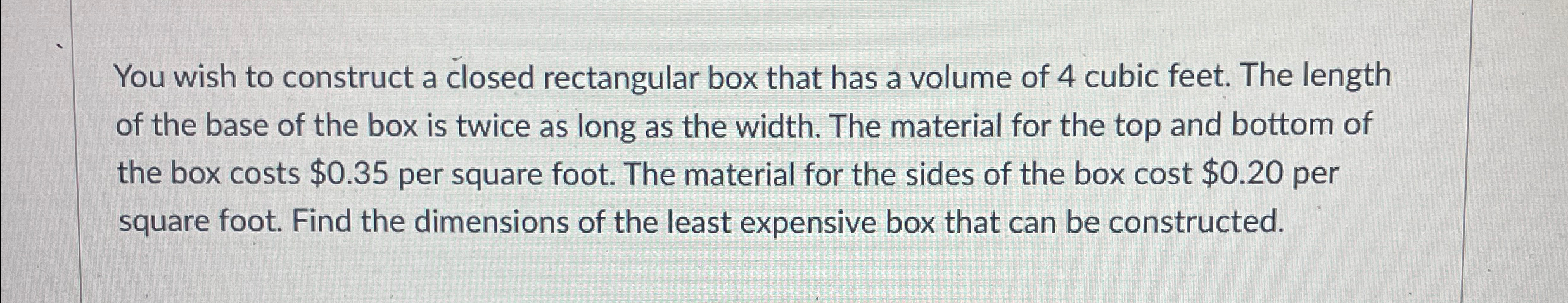 Solved You wish to construct a closed rectangular box that | Chegg.com