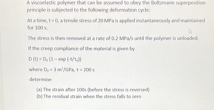 Solved A viscoelastic polymer that can be assumed to obey | Chegg.com