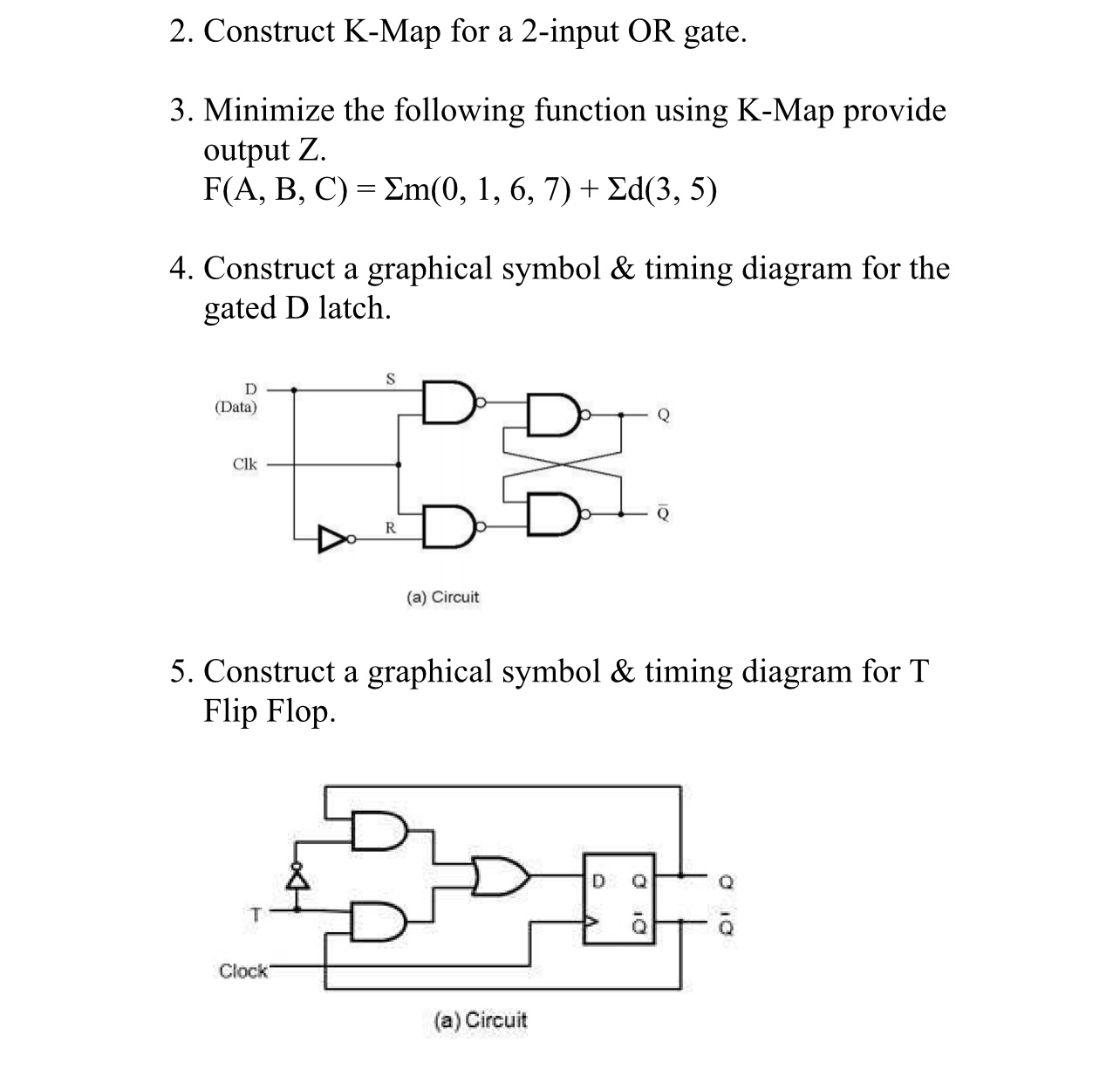 Solved 2.Construct K-Map for a 2-input OR gate.3.Minimize | Chegg.com