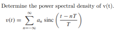 Solved Determine the power spectral density of | Chegg.com