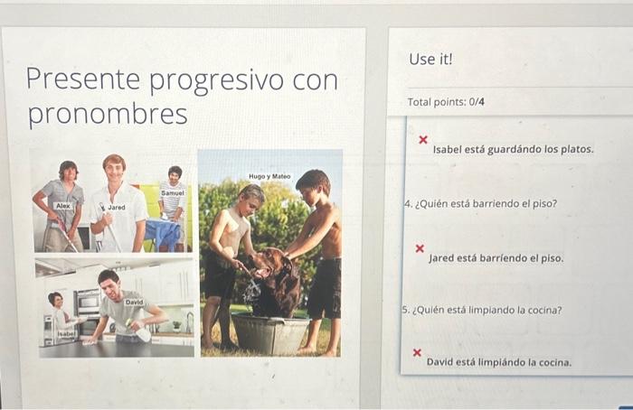 Presente progresivo con pronombres Use it! Total | Chegg.com