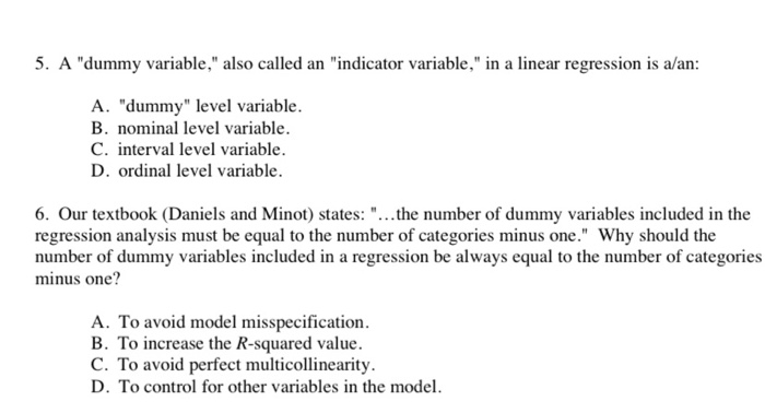 Solved 5. A "dummy variable," also called an "indicator | Chegg.com