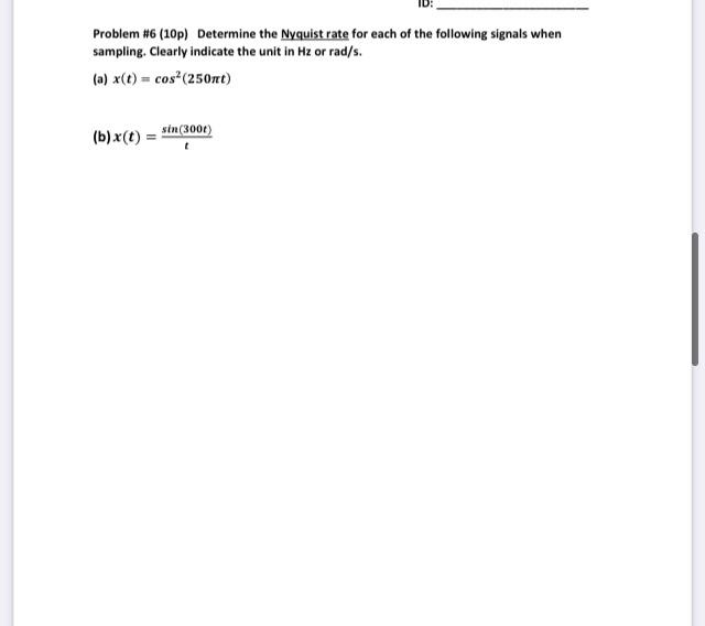 Solved Problem #6 (10p) Determine the Nyquist rate for each | Chegg.com