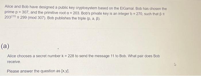 Solved Alice and Bob have designed a public key cryptosystem | Chegg.com