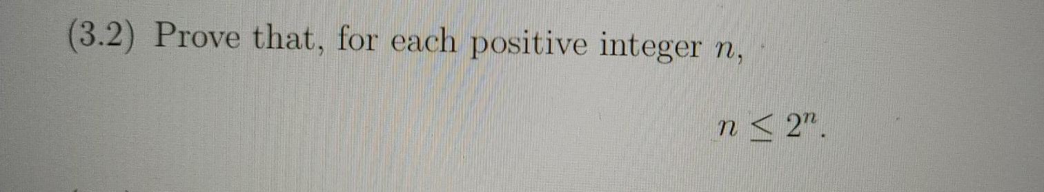 Solved (3.2) Prove that, for each positive integer n, n
