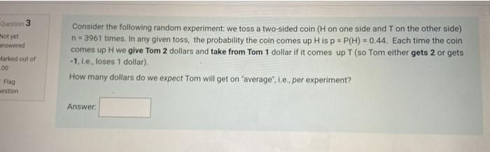 Solved Question 3 Not yet answered Consider the following | Chegg.com