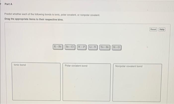 Solved Part A Predict whether each of the following bonds is | Chegg.com