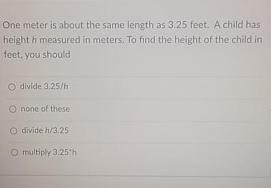 Solved One meter is about the same length as 3.25 ﻿feet. A | Chegg.com