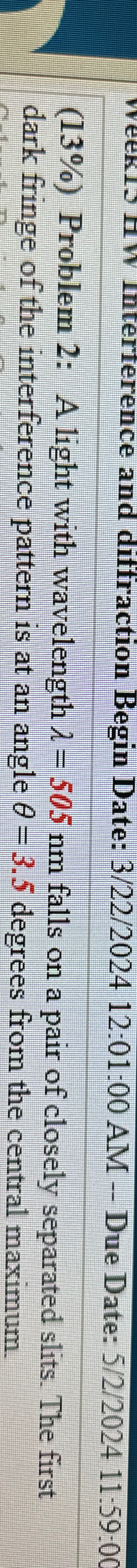 Solved ( 13% ﻿Problem 2: A light with wavelength λ=505nm | Chegg.com