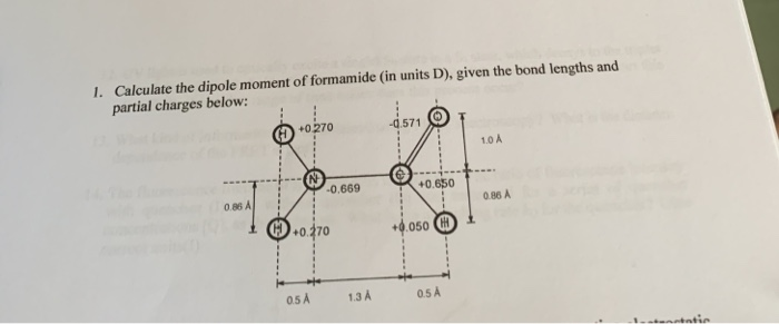 Solved 1. Calculate the dipole moment of formamide (in units | Chegg.com