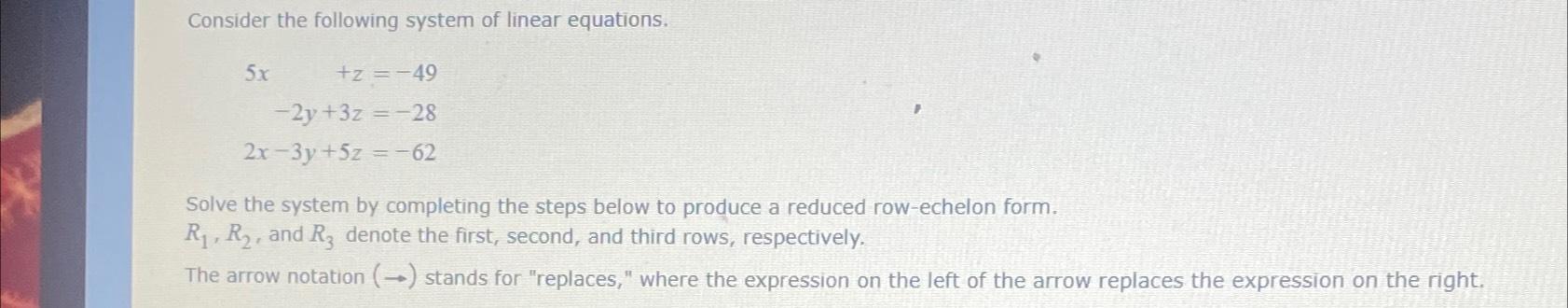 Solved Consider the following system of linear | Chegg.com