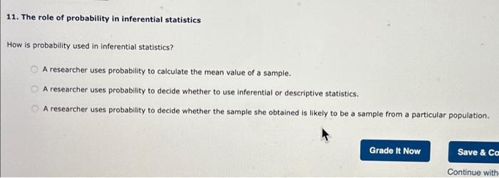 Solved 11. The role of probability in inferential statistics | Chegg.com