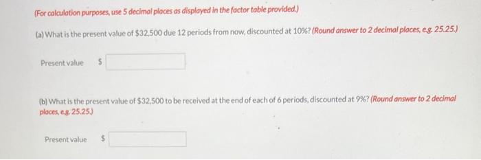 Solved (For calculation purposes, use 5 decimal places as | Chegg.com