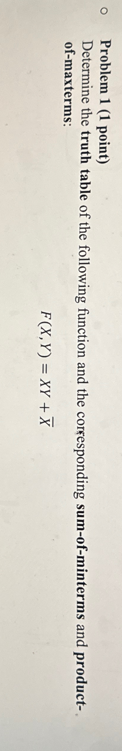 Solved Problem 1 (1 ﻿point)Determine the truth table of the | Chegg.com