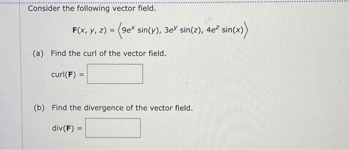 Solved Consider the following vector field. | Chegg.com
