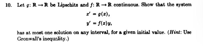 Solved 10. Let g:R→R be Lipschitz and f:R→R continuous. Show | Chegg.com