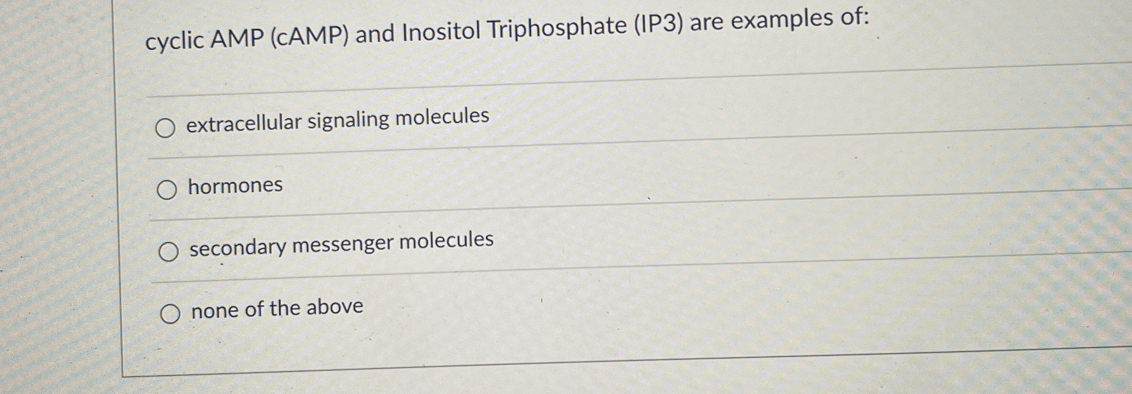 Solved cyclic AMP (cAMP) ﻿and Inositol Triphosphate (IP3) | Chegg.com