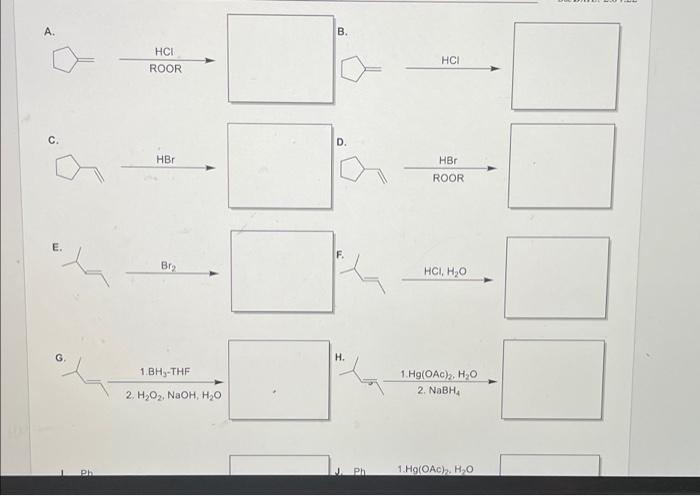 A B. HCI ROOR HCI C. D. HBr HBr ROOR E. F Br2 HCI,H,O | Chegg.com