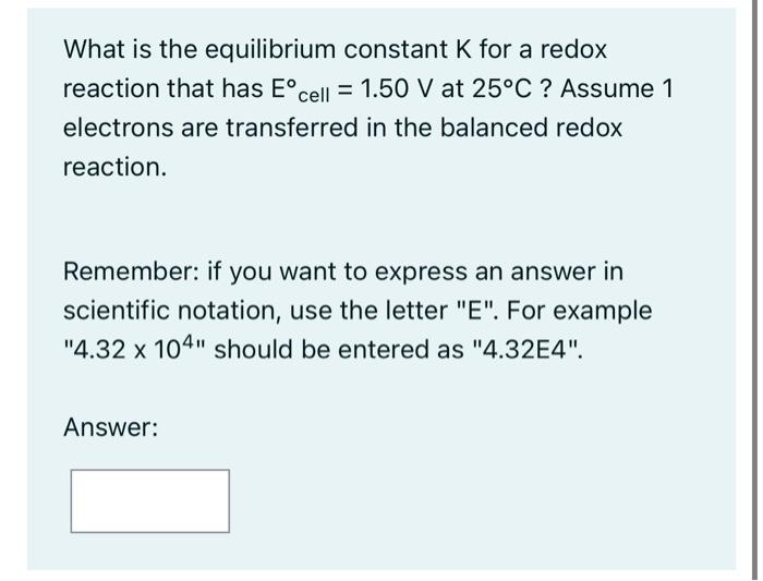 Solved What is the equilibrium constant K for a redox | Chegg.com