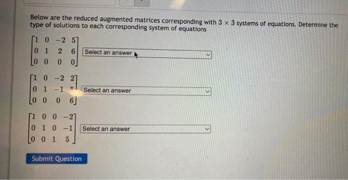 Solved Below are the reduced augmented matrices | Chegg.com