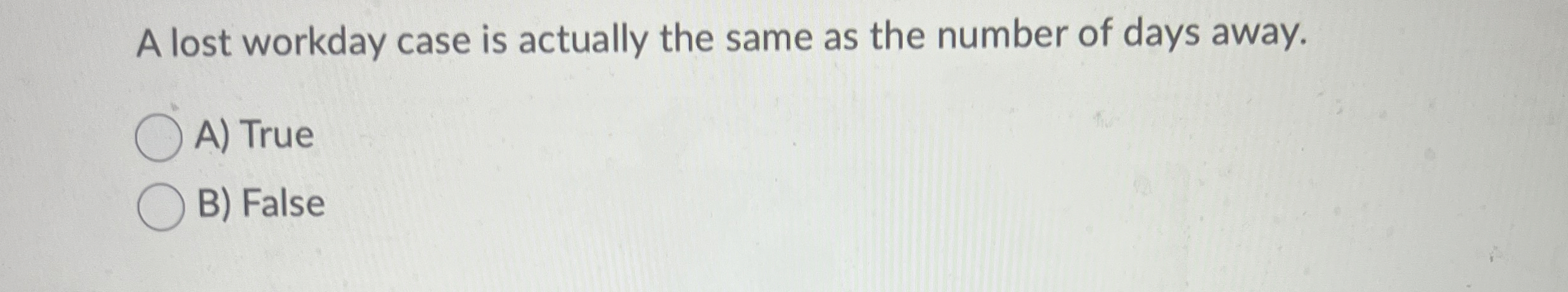 Solved A lost workday case is actually the same as the | Chegg.com