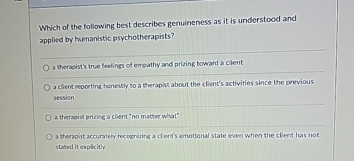 Solved Which of the following best describes genuineness as | Chegg.com