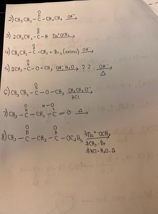 Solved 2) CH3CH2−CN−CH2CH3 OH− 3) 2CH3CH2−CA˚−H Na+OH3 4) | Chegg.com