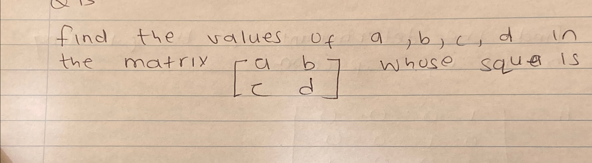find the values of a,b,c,d ﻿in the matrix [abcd] | Chegg.com