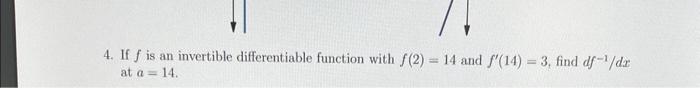 Solved 4. If f is an invertible differentiable function with | Chegg.com