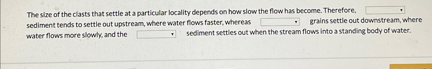 Solved The size of the clasts that settle at a particular | Chegg.com
