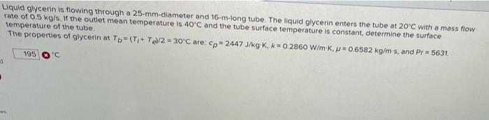 Solved Liquid glycerin is flowing through a 25- mm-diameter | Chegg.com