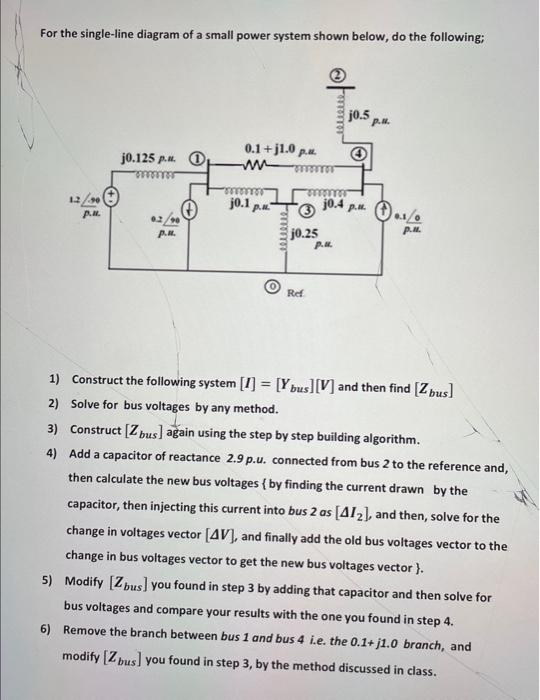 Solved For the single-line diagram of a small power system | Chegg.com