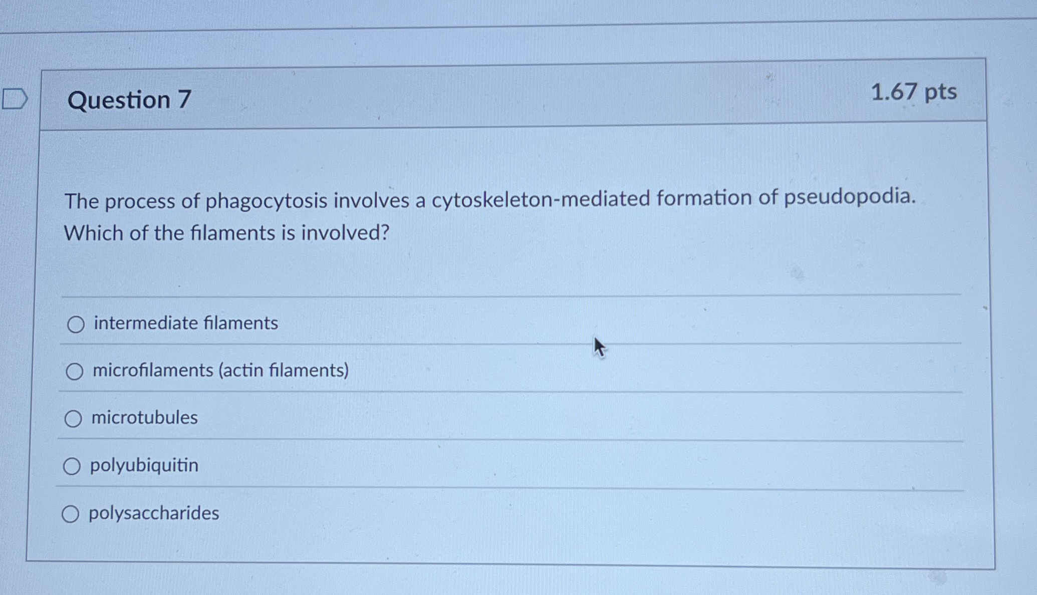 Solved Question 7The process of phagocytosis involves a | Chegg.com