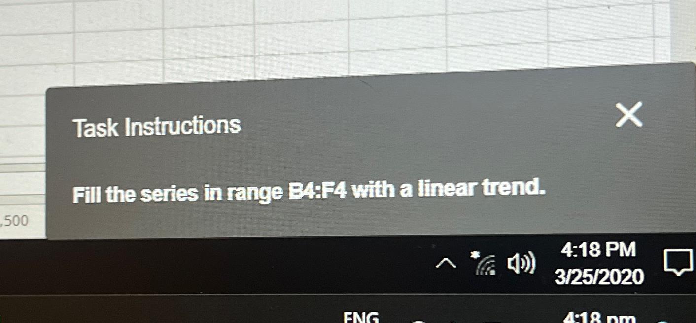 Solved Task InstructionsFill the series in range B4 ﻿: 4 | Chegg.com