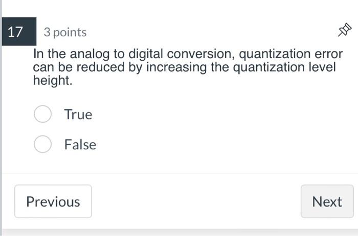 Solved In the analog to digital conversion, quantization | Chegg.com