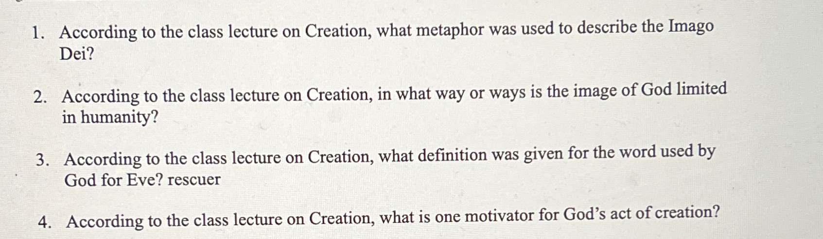 Solved According to the class lecture on Creation, what | Chegg.com