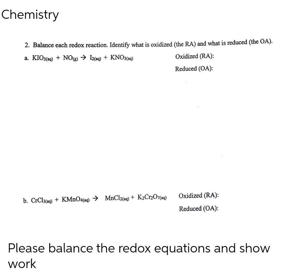 Solved Chemistry 2. Balance each redox reaction. Identify | Chegg.com