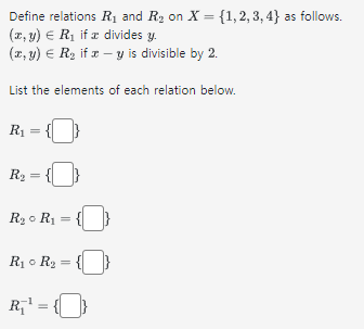 Solved Define relations R1 ﻿and R2 ﻿on x={1,2,3,4} ﻿as | Chegg.com