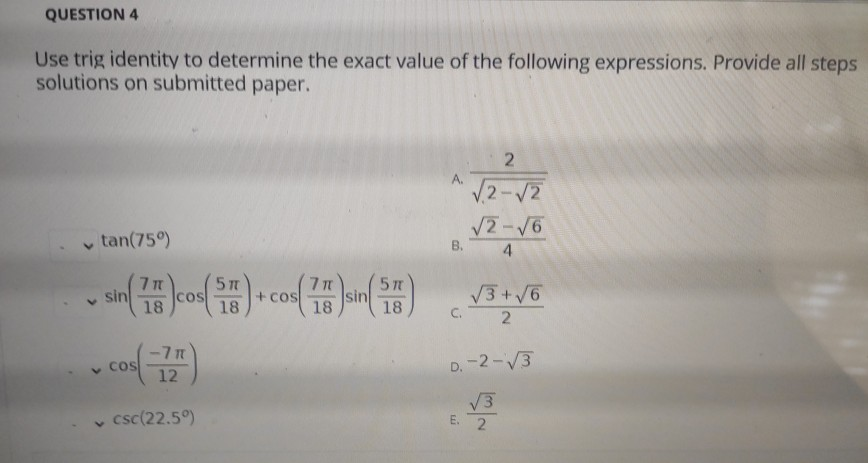 Solved QUESTION 4 Use trig identity to determine the exact | Chegg.com